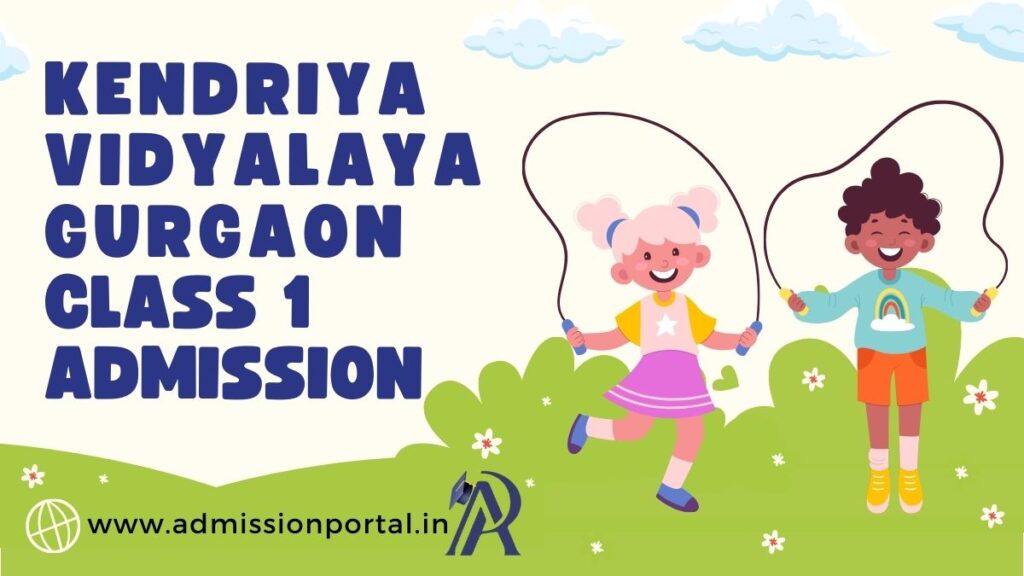 KV Class 1 Admission in Gurgaon 2025-26 - Admission Portal 2026 - APFYC