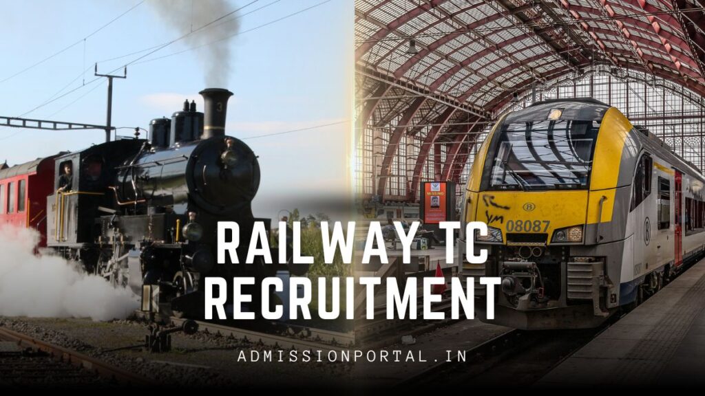 Railway TC Recruitment 2024: Notification, Exam Date, Admit Card ...