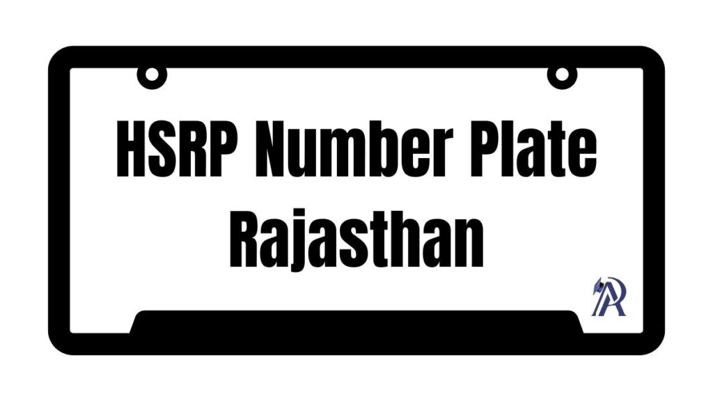 HSRP Number Plate Rajasthan: Last Date - Admission Portal 2026 - APFYC