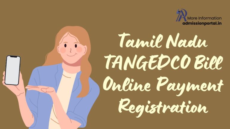 Tamil Nadu TANGEDCO Bill Online Payment Registration 2025 - Admission ...
