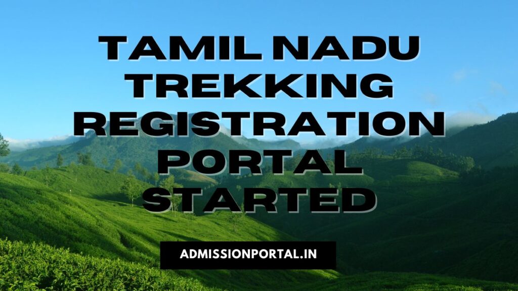 Tamil Nadu Trekking Registration Portal Started @trektamilnadu.com ...