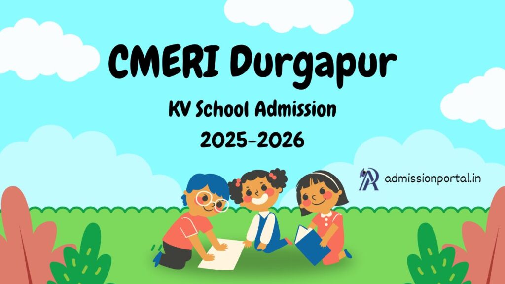 CMERI Durgapur KV School Admission 2025-26 - Admission Portal 2026 - APFYC