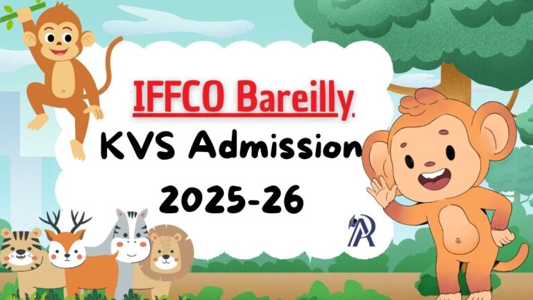 IFFCO Bareilly KV School Admission 2025-26 - Admission Portal 2026 - APFYC