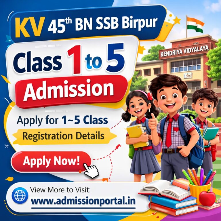 KV 45th BN SSB Birpur School Admission 2026-27 | Apply for Class 1–5 ...